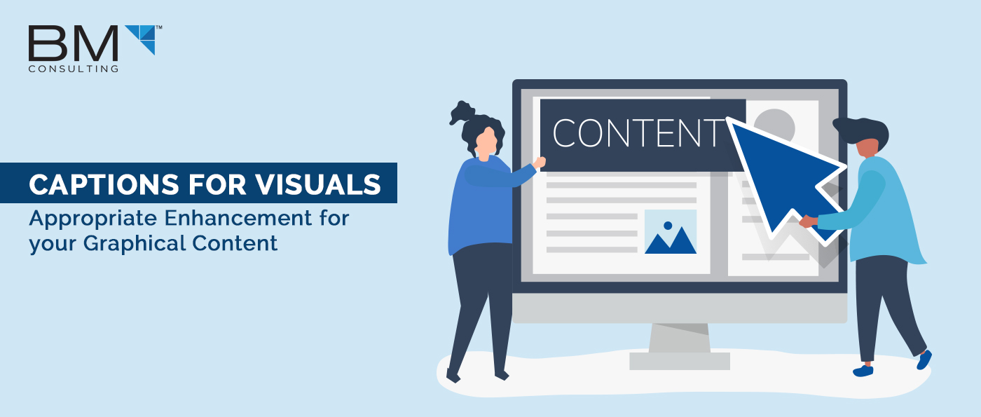 Captions for visuals – appropriate enhancement for your graphical ...